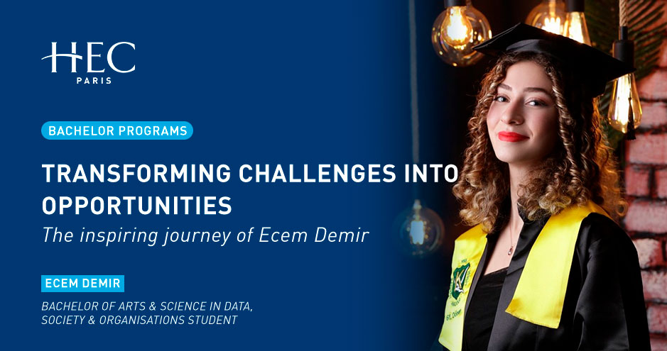 Navigating the Future: Ecem Demir’s journey through Data, Society & Organisations | HEC Paris